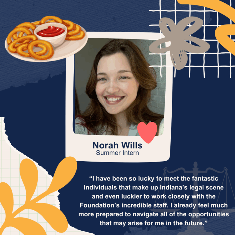 Norah Wills Summer Internship Reflection - Indiana Bar Foundation